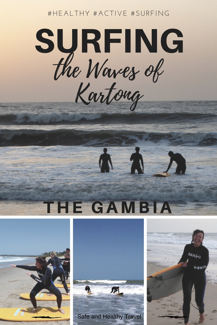 Surfing the Waves of Kartong - The Gambia - Safe and Healthy Travel