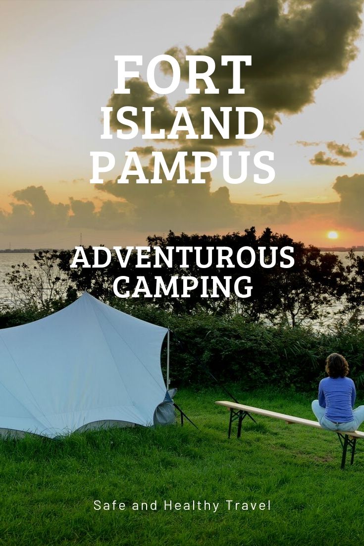 Adventurous Camping on Fort Island of Pampus - Safe and Healthy Travel