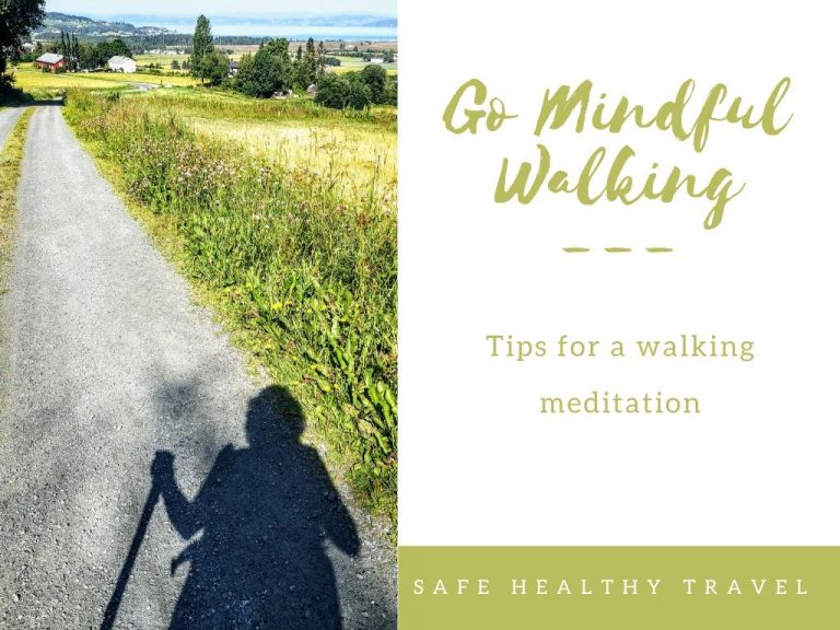 Go Mindful Walking - Tips for a Walking Meditation - Safe and Healthy ...