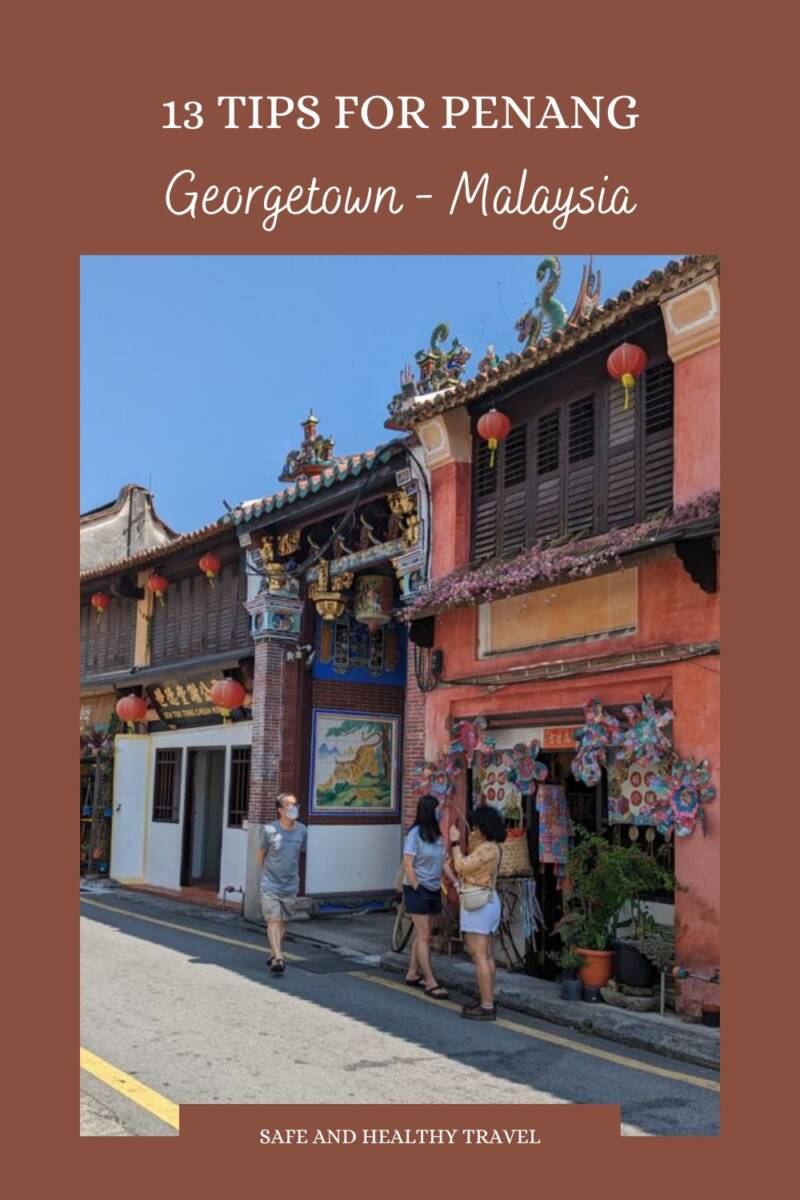 Visit Georgetown - Penang - 13 tips what to do in Penang, Malaysia ...
